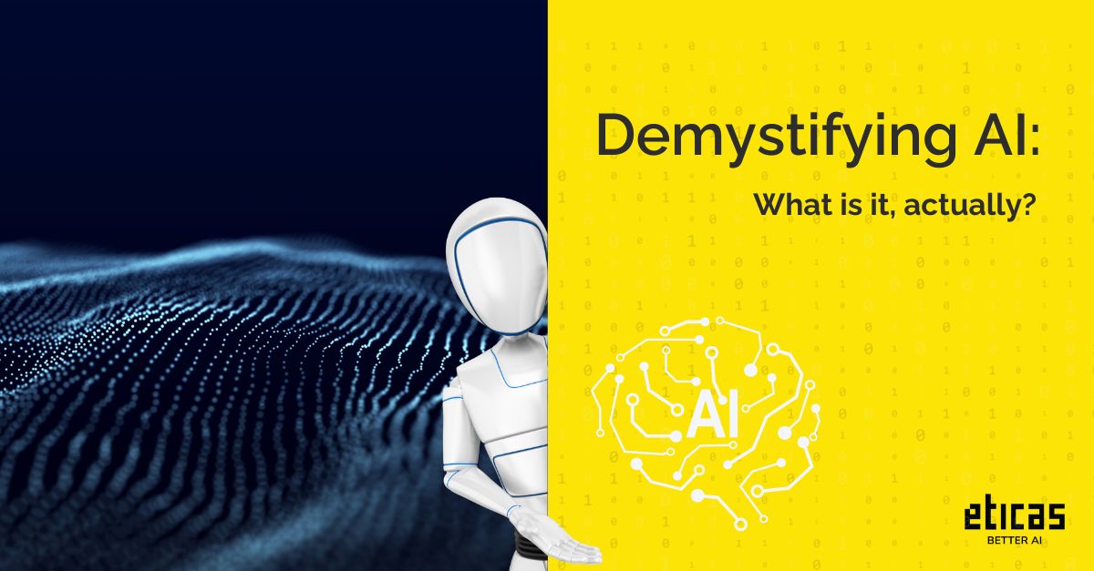 Demystifying AI: What is it, actually? | Eticas Demystifying AI: What is it, actually? | Eticas